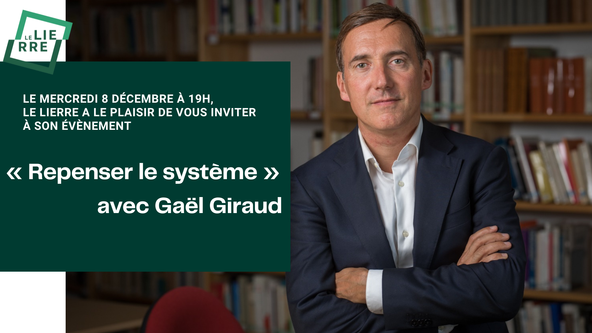Évènement du Lierre : « Repenser le système » avec Gaël Giraud - Le Lierre